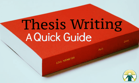 Quick Guide to Thesis Writing – Thesis Hub